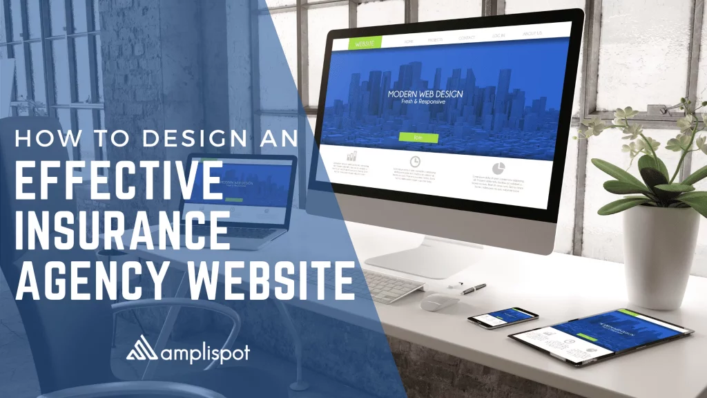 How To Design An Effective Insurance Agency Website - Amplispot ...